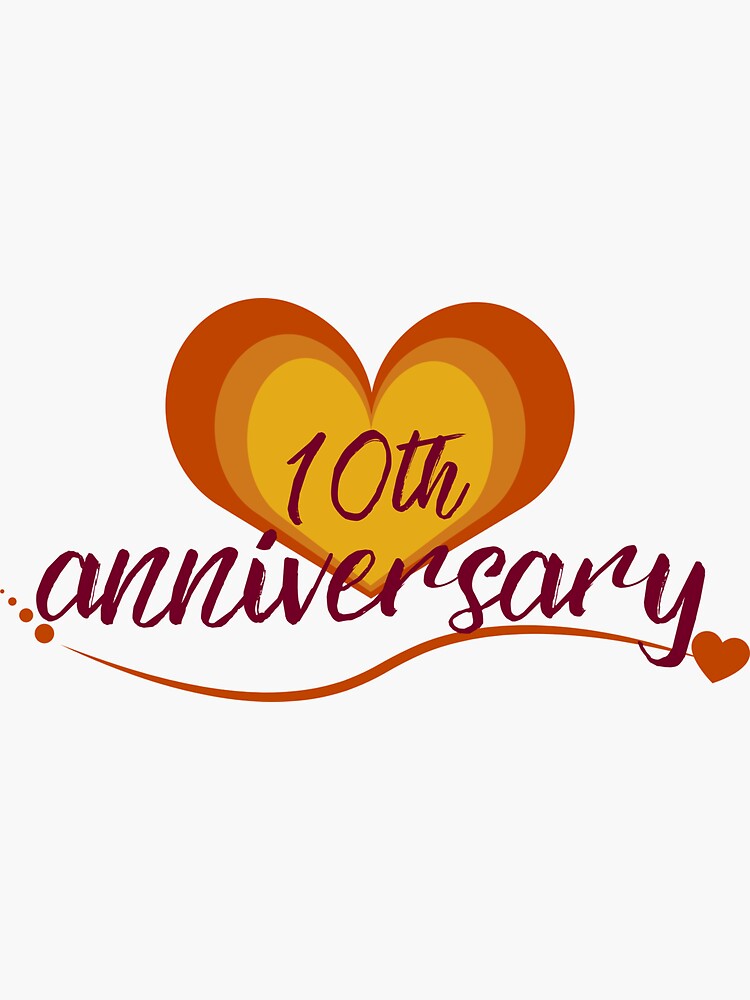 "10th anniversary" Sticker for Sale by nacidon | Redbubble