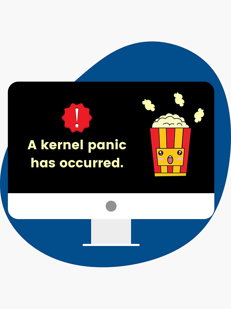 "A Kernel Panic Has Occurred IT Humor Computer Pun" Sticker for Sale by ...