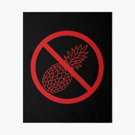 "no pineapple prohibited zone shield delicious hung" Art Board Print ...