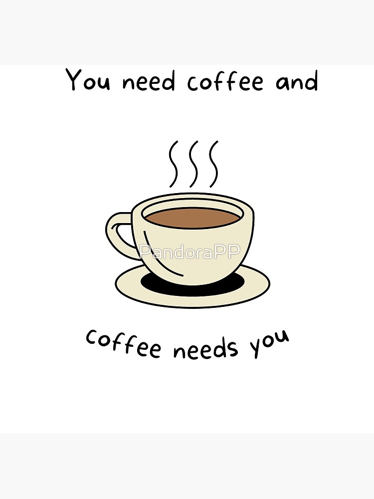 "You need coffee " Sticker for Sale by PandoraPP | Redbubble