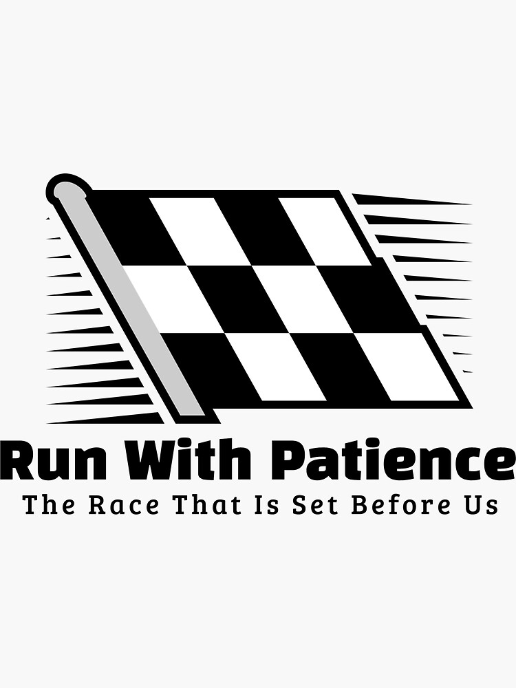 "Run With Patience the Race That Is Set Before Us Christian" Sticker ...