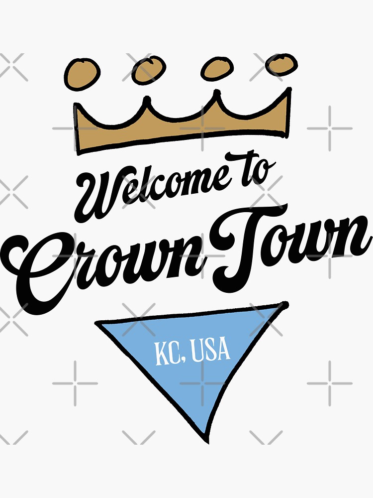 "Welcome to Crown Town " Sticker for Sale by LockedUp | Redbubble