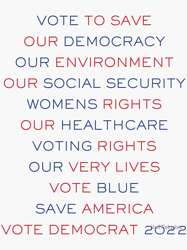 "VOTE TO SAVE OUR DEMOCRACY 2022" Sticker for Sale by NeilFeigeles ...