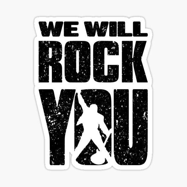 "we will rock you" Sticker for Sale by khoipham | Redbubble