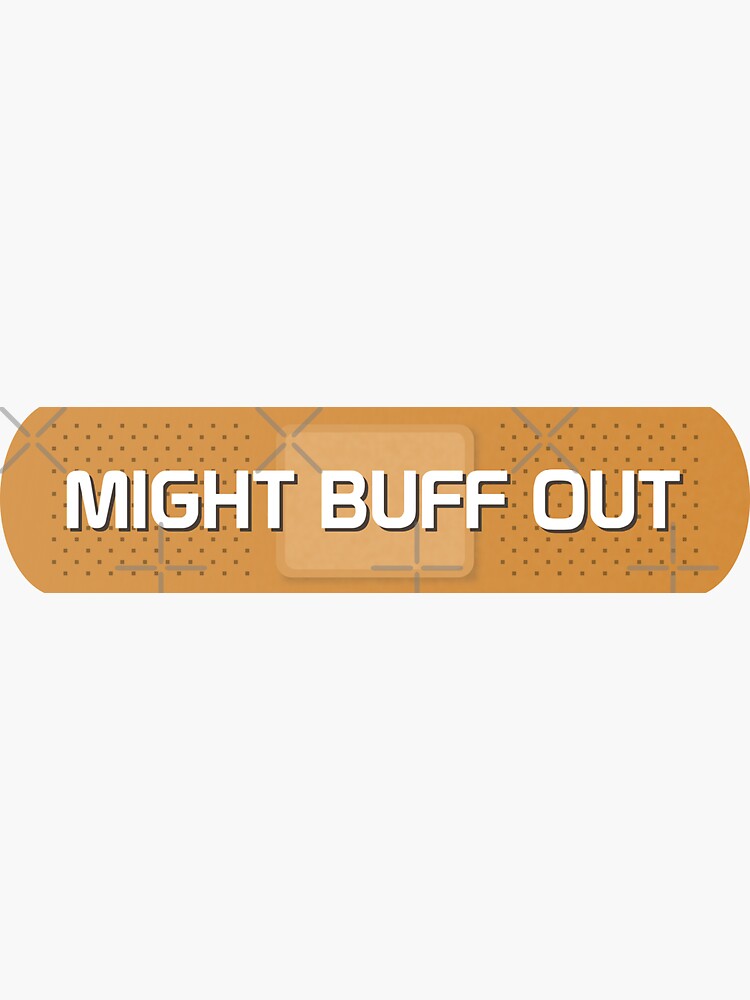 "Might Buff Out bandaid" Sticker for Sale by arkantero | Redbubble