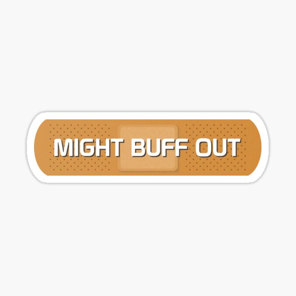 "Might Buff Out bandaid" Sticker for Sale by arkantero | Redbubble