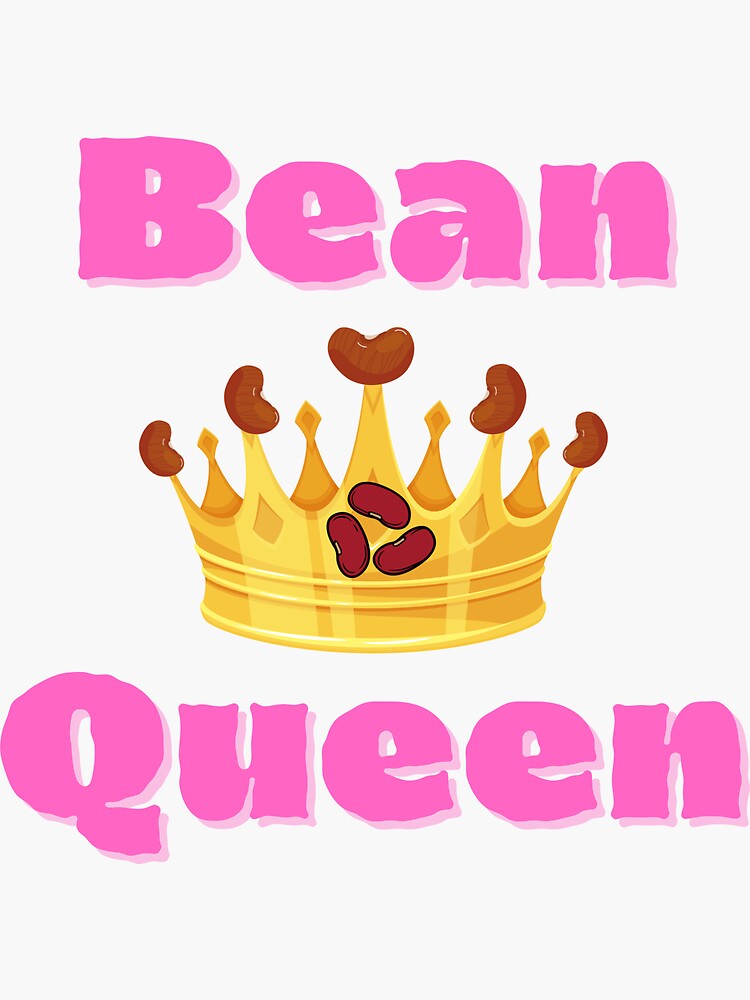 "Bean Queen Art" Sticker for Sale by hyperfocusrach | Redbubble