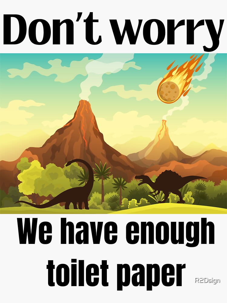 "Dinosaur extinction- funny" Sticker for Sale by R2Dsign | Redbubble