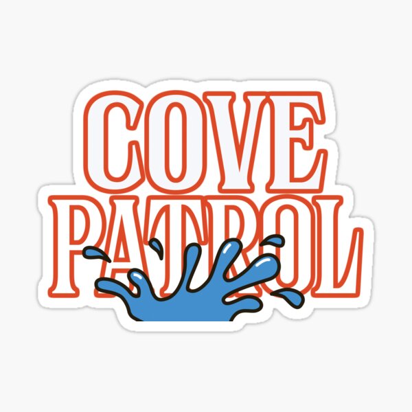 "Cove Patrol" Sticker for Sale by LockedUp | Redbubble