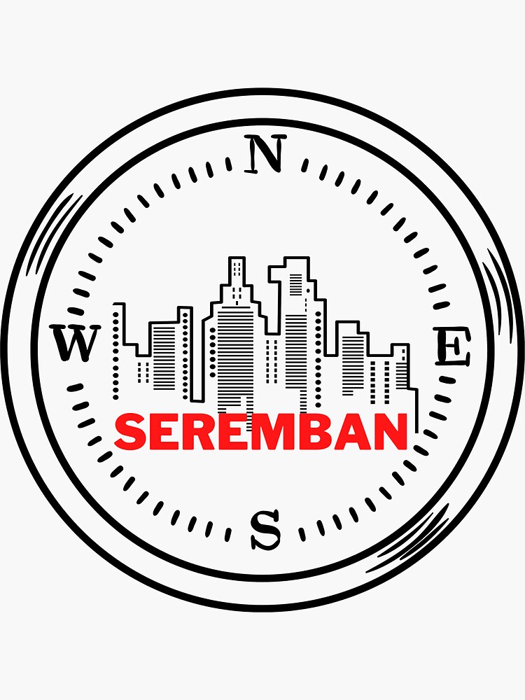 "Seremban, City and state capital in Negeri Sembilan, Malaysia" Sticker ...