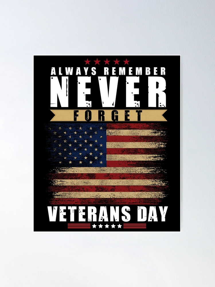 Always Remember Never Forget Always Remember Garden Flag Veterans