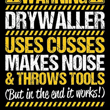 "Drywaller Drywall Finisher Drywall Installer" Sticker for Sale by ...