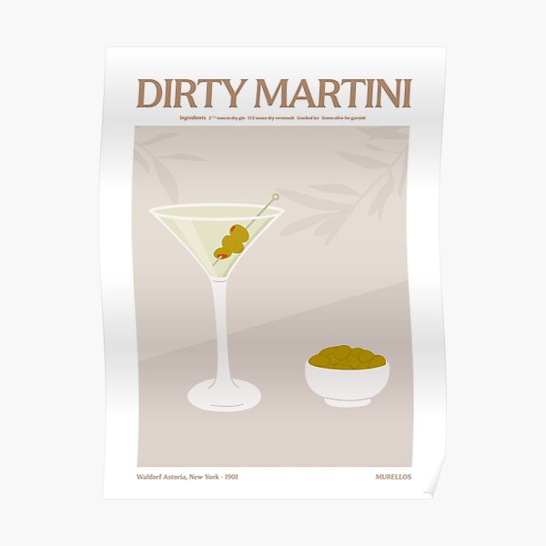 "Dirty Martini" Poster for Sale by MurellosArt | Redbubble