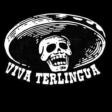 "Viva Terlingua!" Sticker for Sale by BadlandsATX | Redbubble