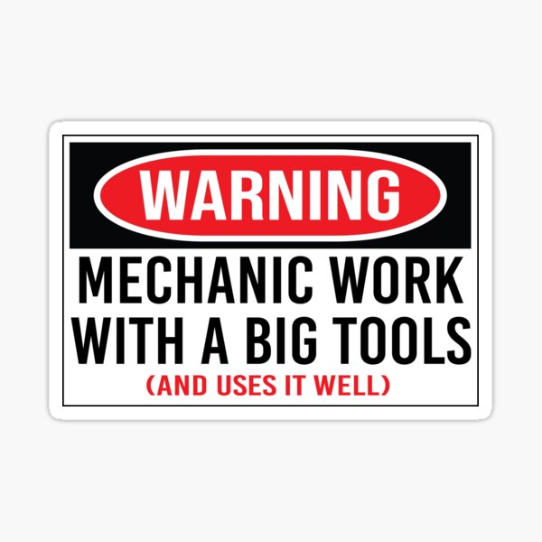"Warning Mechanic Work With a Big Tools Funny Mechanic at work Toolbox ...