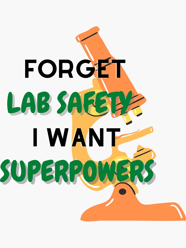 "Forget lab safety I want superpowers " Sticker for Sale by GamersLands ...