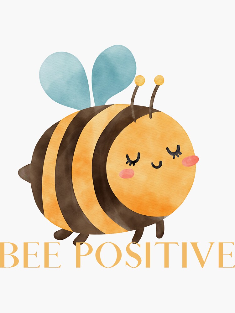 "Bee positive" Sticker for Sale by Attic-of-Art | Redbubble