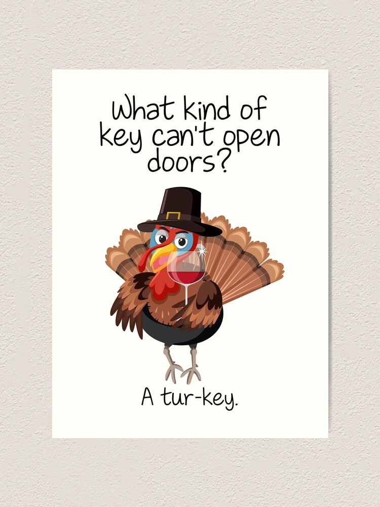 "Turkey Jokes - Thanksgiving funny holiday humor puns" Art Print for ...