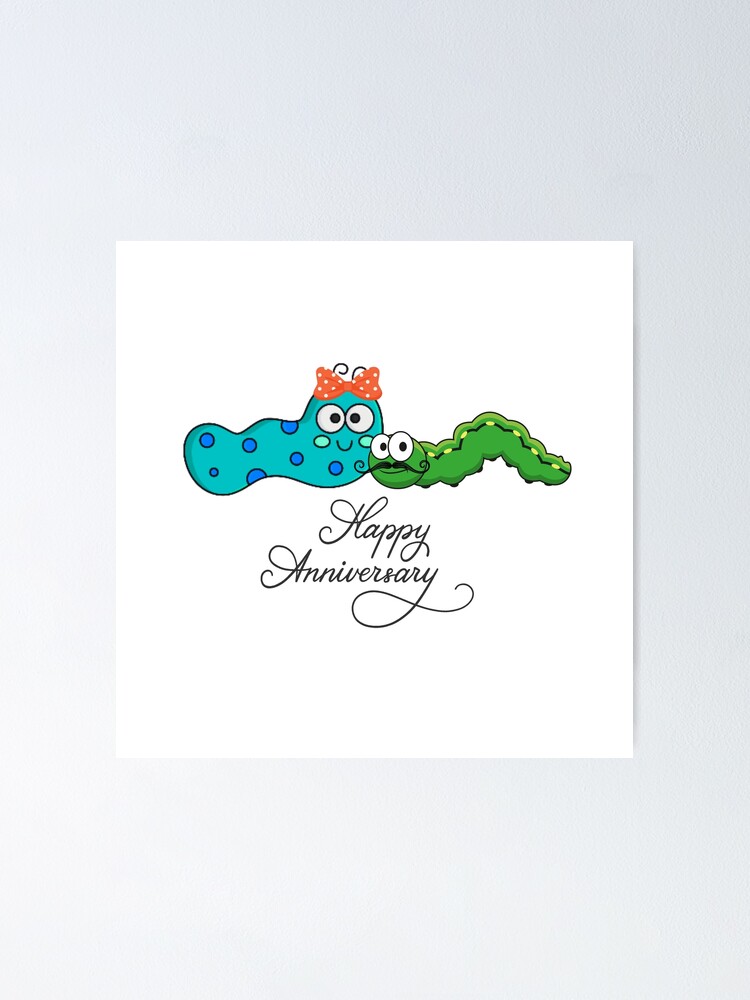 "Happy anniversary - Mr. Worm and Mrs. Worm" Poster for Sale by ...