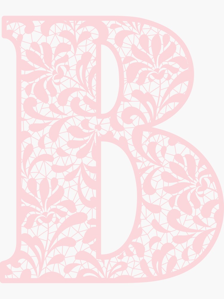 "The Letter B- Light Pink Lace Botanical Monogram" Sticker for Sale by ...