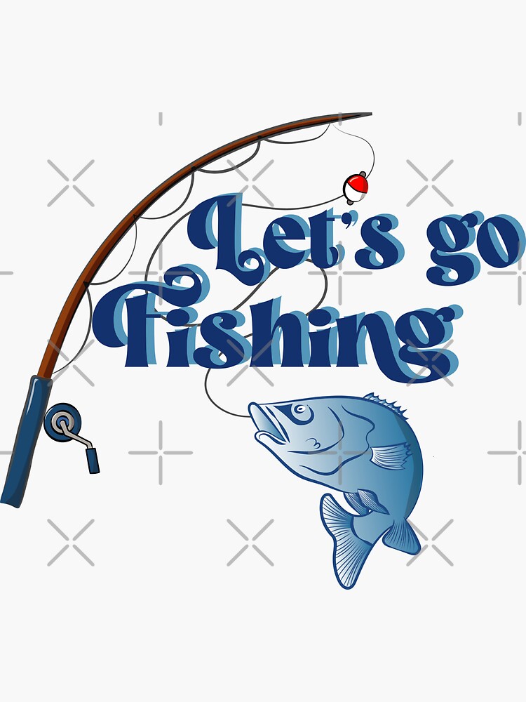 "Lets Go Fishing - Vintage Fishing Lover Funny Fisherman" Sticker for ...