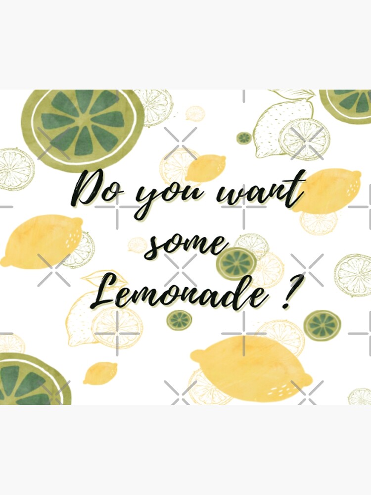 "Do you want some lemonade? " Poster for Sale by DalliAB | Redbubble