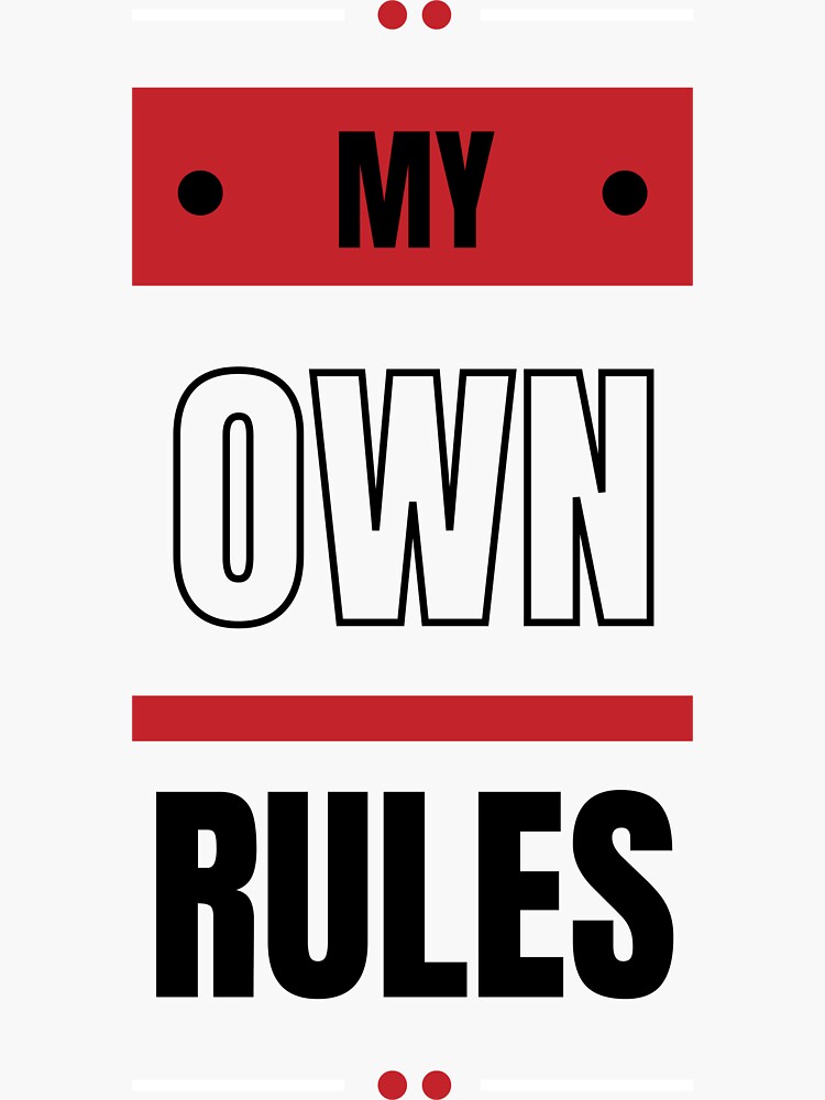 "My Own Rules (Motivational Quote) Typography" Sticker for Sale by ...