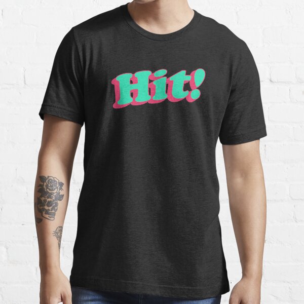 "HIT!" T-shirt for Sale by jamesxmoss | Redbubble | chad tepper t ...