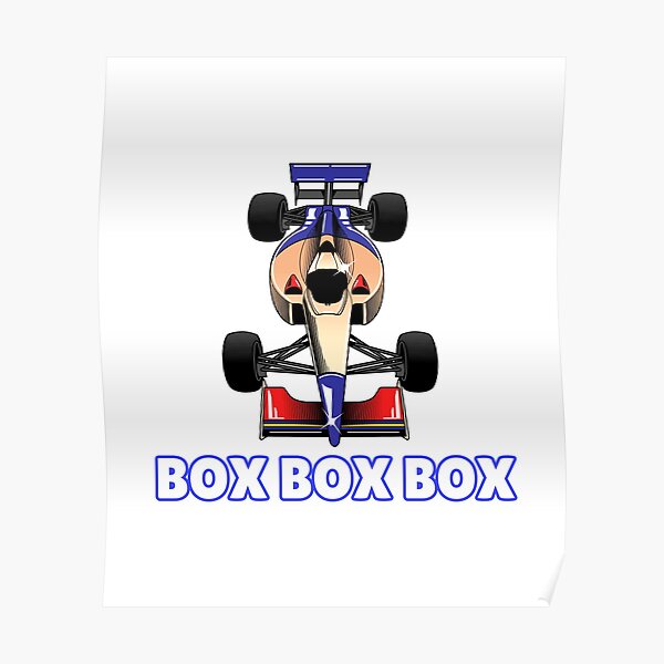 "Box Box Box F1 Pit Crew Saying" Poster for Sale by BestTeeDesigns ...
