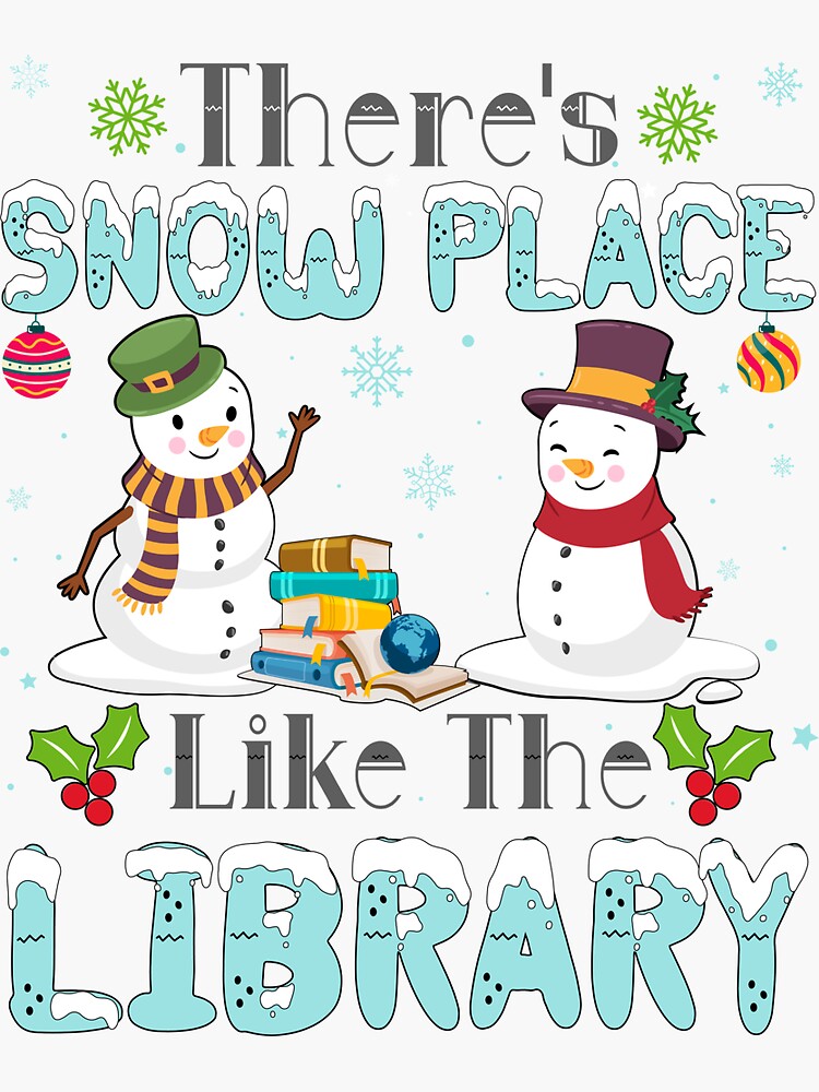 "There's Snow Place Like The LIBRARY" Sticker for Sale by Lazza-Tracks ...