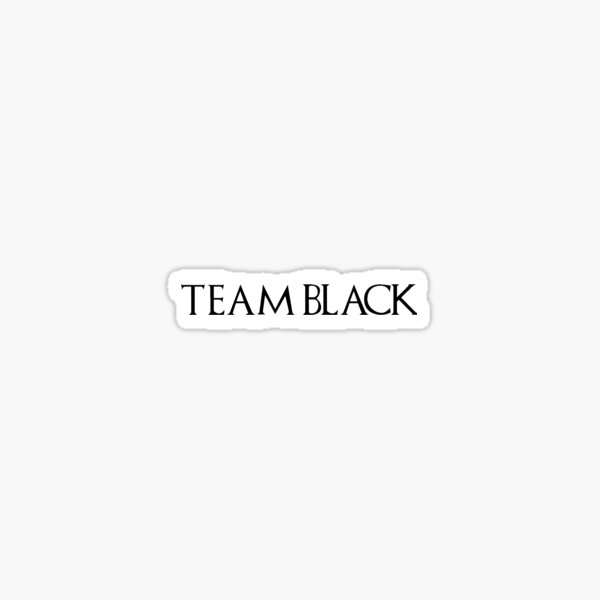 "Team Black" Sticker for Sale by immelissasavin | Redbubble