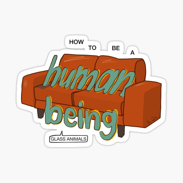 "How to be a Human Being" Sticker for Sale by joannado | Redbubble