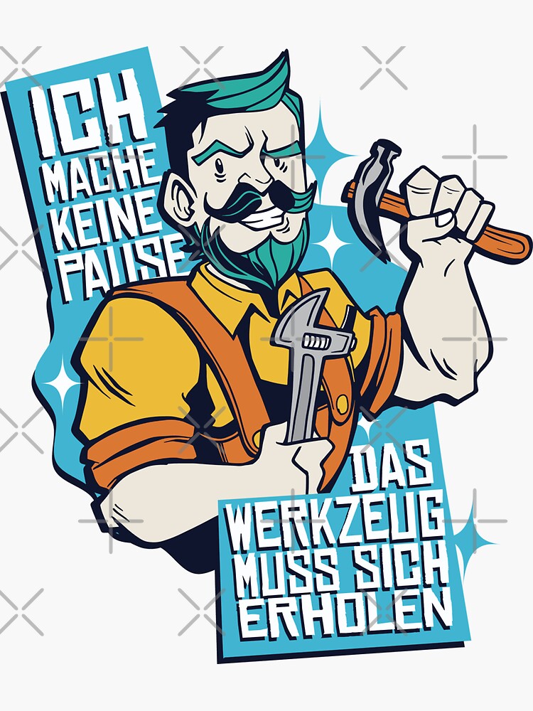 "Handwerk | Handwerker | Ich Mache Keine Pause Das Werkzeug Muss Sich ...