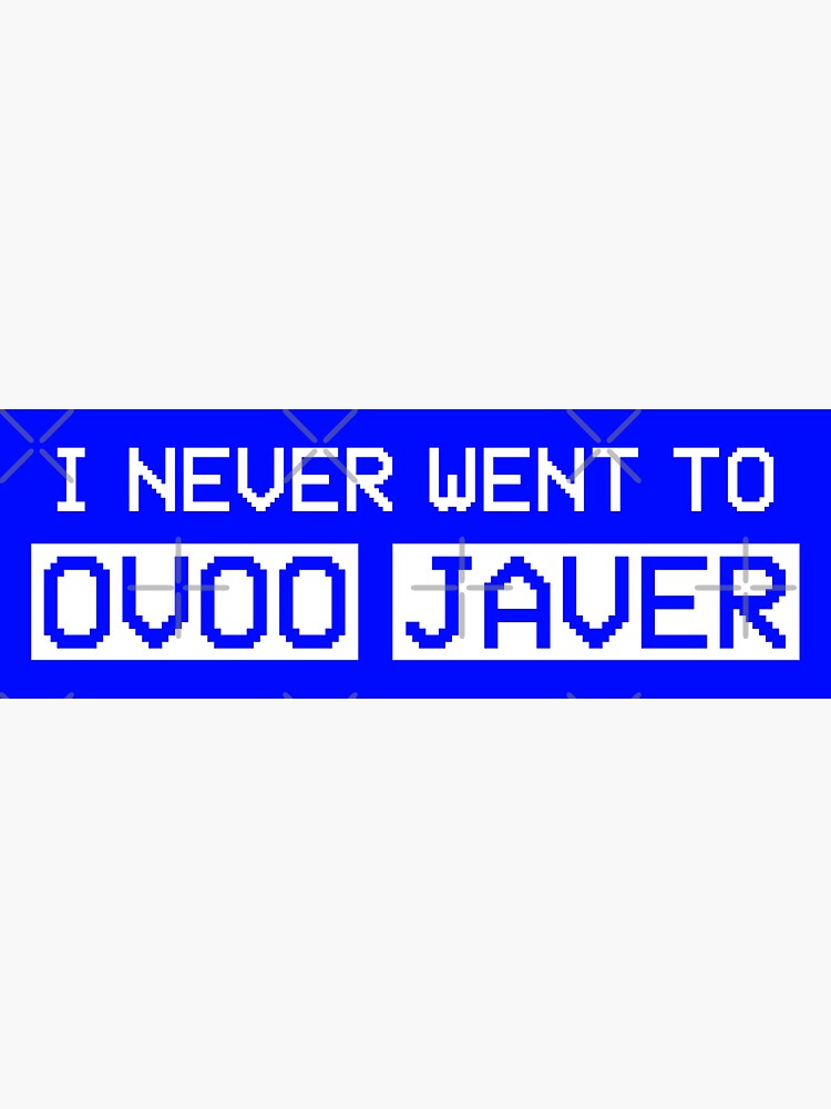 "I Never Went To Oovoo Javer Meme Guy" Sticker for Sale by fomodesigns ...