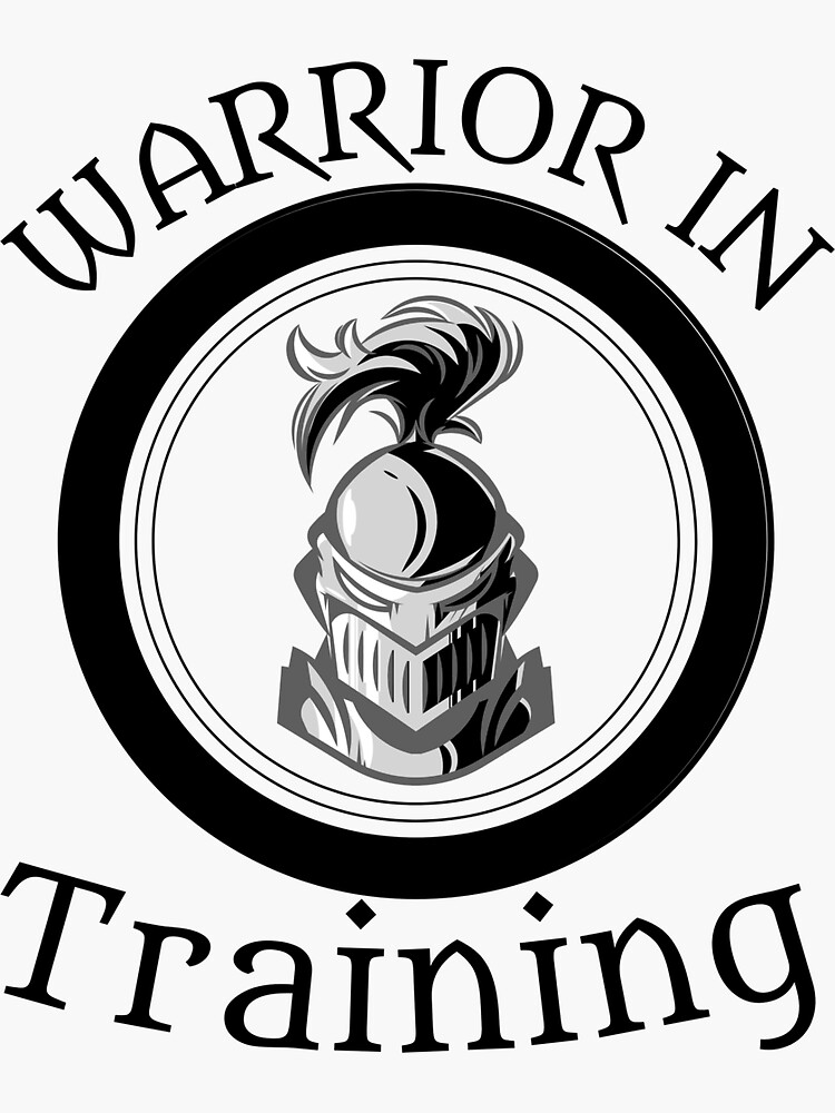 "Warrior in training" Sticker for Sale by PowellsDesigns | Redbubble