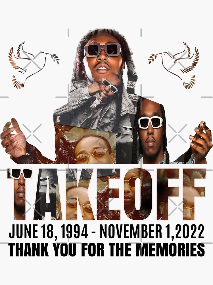 "Takeoff Migos RIP 1994-2022" Sticker for Sale by TheRoyalGhost | Redbubble