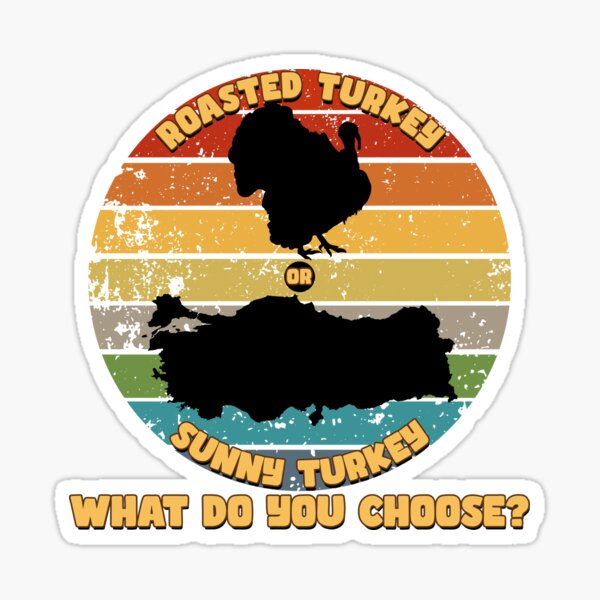 "Roasted turkey or sunny Turkey - What do you choose? - funny question ...
