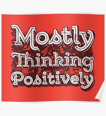 Positive Thinking: Posters | Redbubble