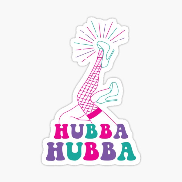 Hubba Hubba Sticker For Sale By Blackmooncreate Redbubble