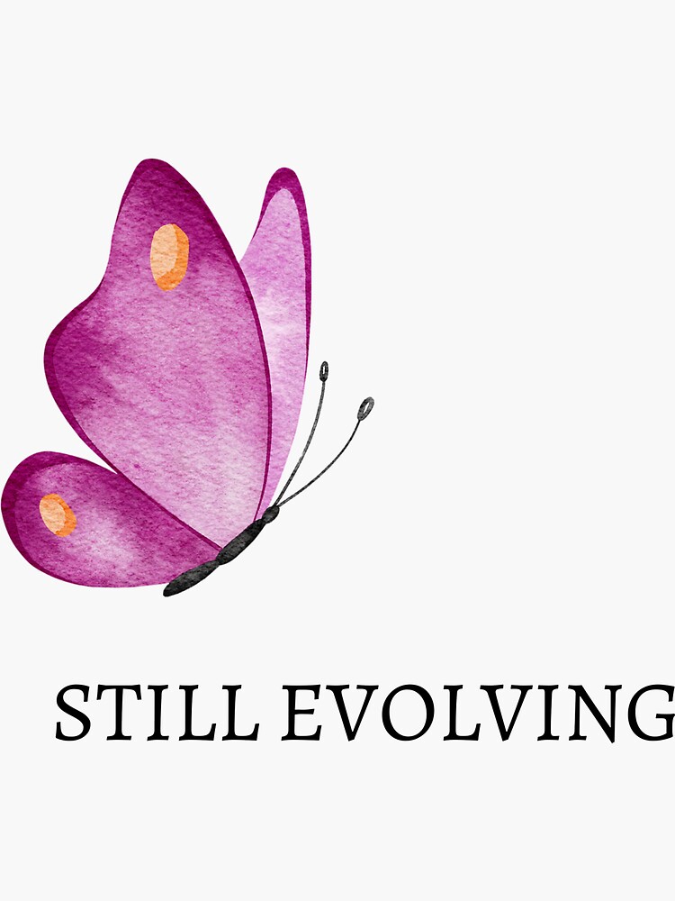 "Still Evolving Butterfly Design" Sticker for Sale by Berry-Fairy ...