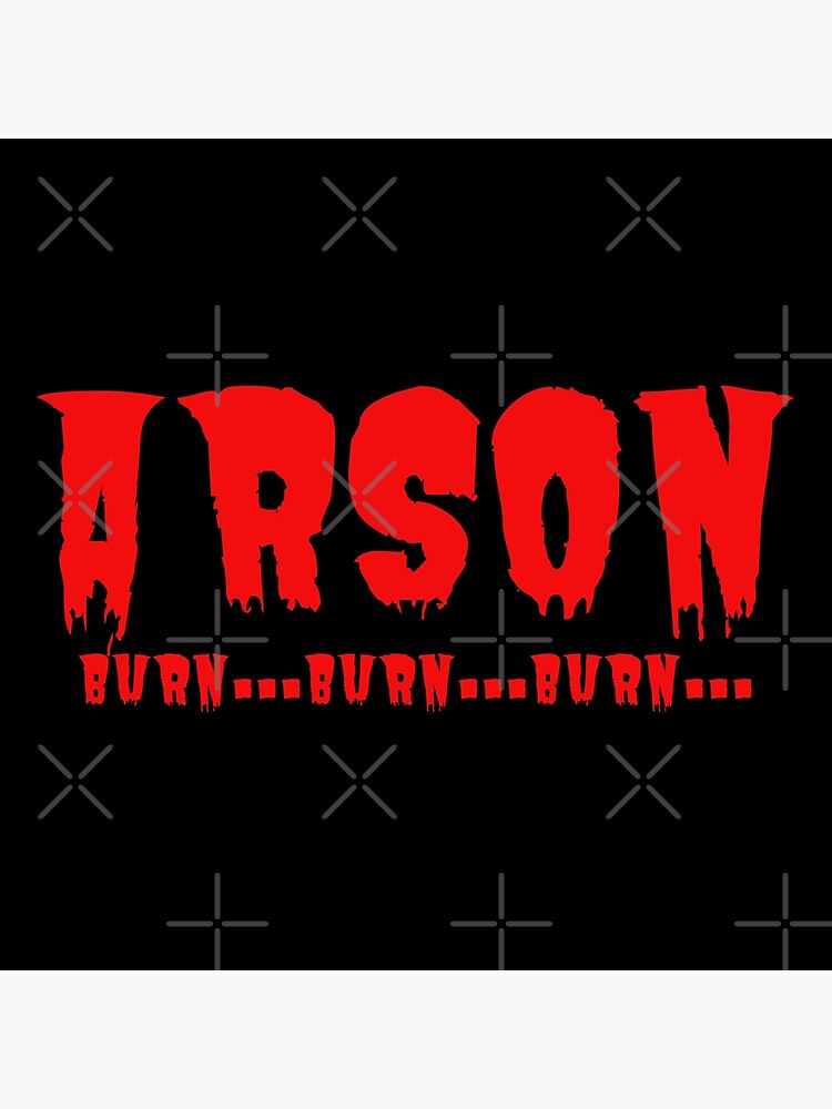 "ARSON" Poster for Sale by kawaiichan-desu | Redbubble
