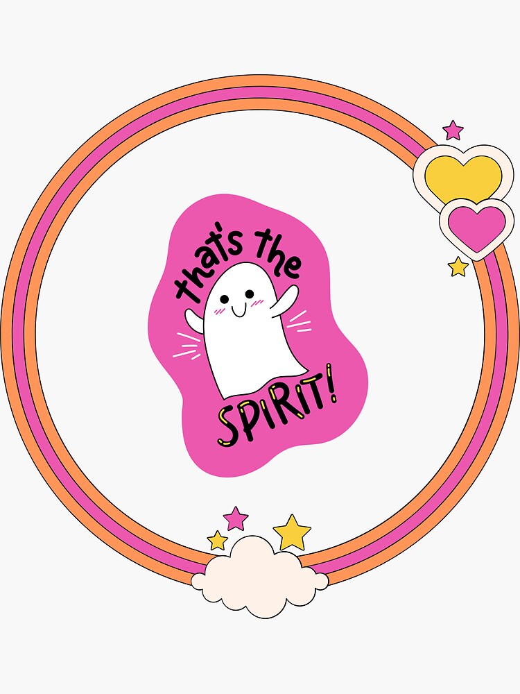 "That's The Spirit (Motivational Quotes) Cute" Sticker for Sale by ...