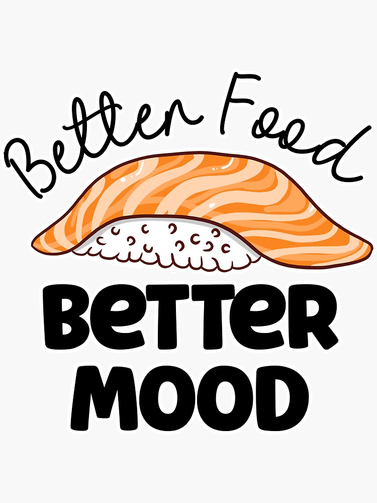 "Better Food Better Mood" Sticker for Sale by nextneveldesign | Redbubble