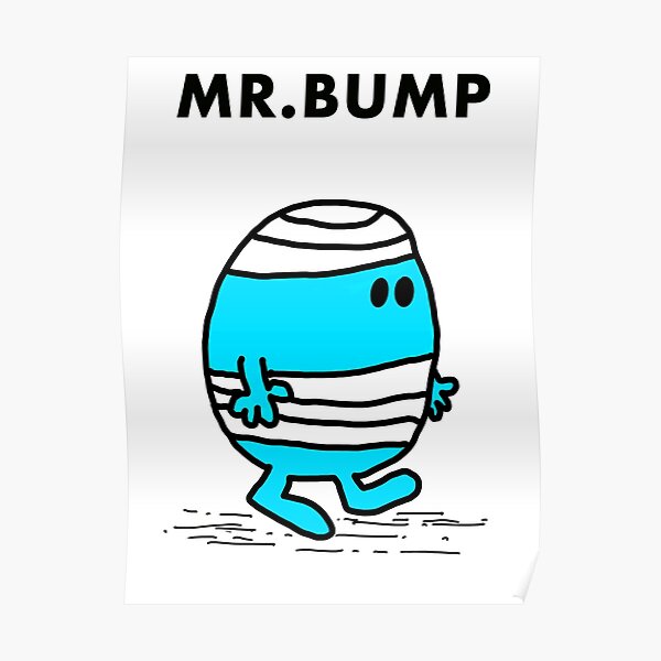 "Mr Bump from the Mr Men" Poster for Sale by nickclarkeart | Redbubble