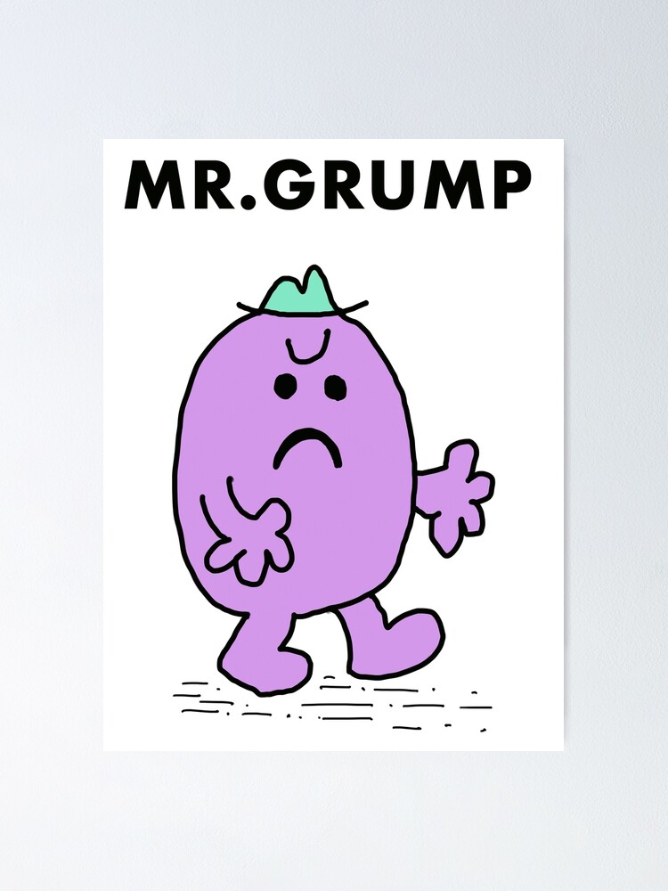 "Mr Grump from the Mr Men" Poster for Sale by nickclarkeart | Redbubble