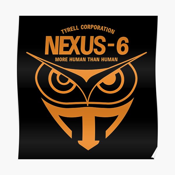 Poster « Tyrell Corporation - Nexus 6 Orange », par Purakushi | Redbubble