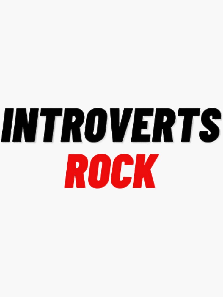 "Introverts Rock" Sticker for Sale by Nivel-Designs | Redbubble