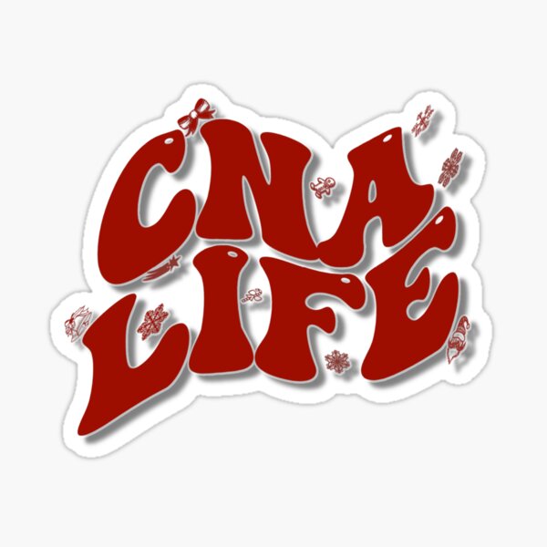 " CNA life ,CNA life christmas" Sticker for Sale by cutedream | Redbubble
