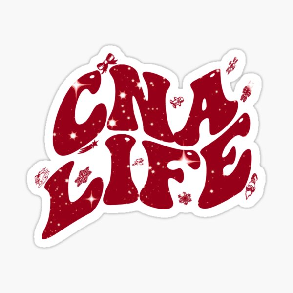 " CNA life ,CNA life christmas" Sticker for Sale by cutedream | Redbubble