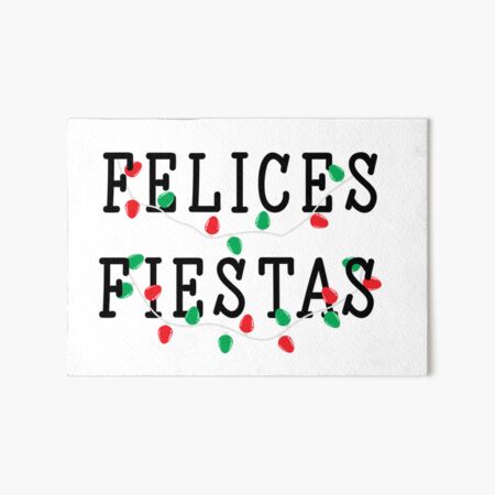 "Felices fiestas print. Happy Holidays in Spanish" Art Board Print for ...